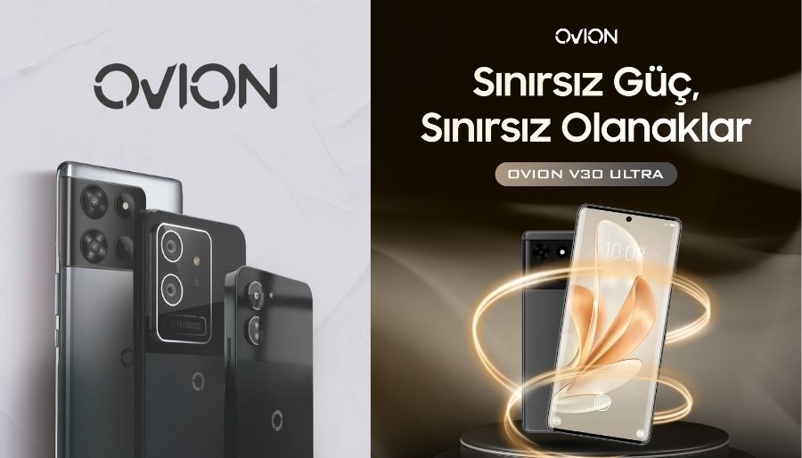 Ovion'un Yeni Ürünleri: V30 Ultra, V20 PRO ve V10 LITE - Magazin Türk